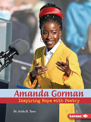 AMANDA GORMAN Gateway Biographies Artika R. Tyner LERNER PUBN2022 Paperback English ISBN：9781728448756 洋書 Books for kids...
