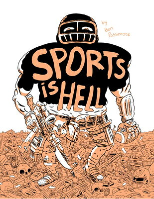 SPORTS IS HELL Ben Passmore KOYAMA PR2020 Paperback English ISBN：9781927668757 洋書 Family life & Comics（生活＆コミック） Comics &...