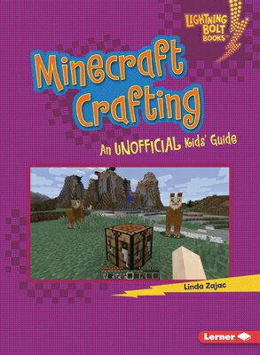 MINECRAFT CRAFTING Lightning Bolt Books (R) ーー Minecraft 101 Linda Zajac LERNER PUBN2023 Paperback English ISBN：97817284...