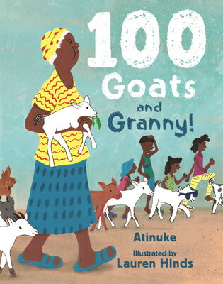 100 GOATS & GRANNY Atinuke Lauren Hinds CANDLEWICK BOOKS2025 Hardcover English ISBN：9781536238761 洋書 Books for kids（児童書）...