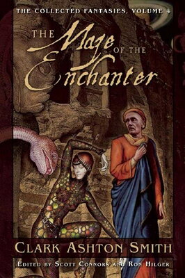MAZE OF THE ENCHANTER Collected Fantasies of Clark Ashton Smith Clark Ashton Smith NIGHT SHADE BOOKS2016 Paperback Engli...