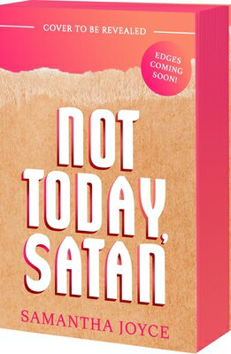 NOT TODAY SATAN LTD/E Samantha Joyce ENTANGLED PUB2025 Paperback English ISBN：9781649378767 洋書 NonーClassifiable（その他）