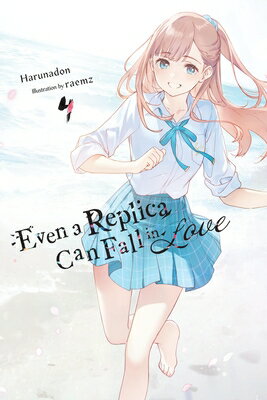 EVEN A REPLICA CAN FALL IN LOV Even a Replica Can Fall in Love Harunadon Andrew Cunningham Raemz YEN PR2026 Paperback En...