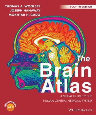BRAIN ATLAS 4/E Thomas A. Woolsey Joseph Hanaway Mokhtar H. Gado BLACKWELL PUBL2017 Paperback English ISBN：9781118438770...