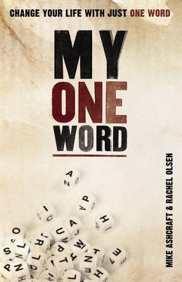 MY 1 WORD Mike Ashcraft Rachel Olsen ZONDERVAN2012 Paperback English ISBN：9780310318774 洋書 Social Science（社会科学） Religion