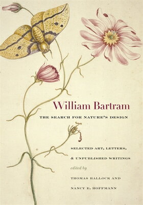 WILLIAM BARTRAM THE SEARCH FOR Wormsloe Foundation Nature Books William Bartram Joel Fry Kathryn Braund UNIV OF GEORGIA ...