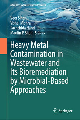 HEAVY METAL CONTAMINATION IN W Advances in Wastewater Research Veer Singh Vishal Mishra Sachchida Nand Rai SPRINGER2025 ...