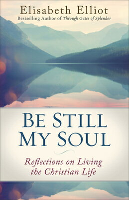 BE STILL MY SOUL REPACKAGED/E Elisabeth Elliot FLEMING H REVELL CO2017 Paperback Repackaged English ISBN：9780800728779 洋...