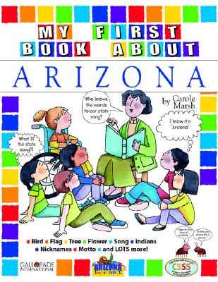 MY 1ST BK ABT ARIZONA Carole Marsh GALLOPADE INTL INC2001 Paperback English ISBN：9780793398782 洋書 Books for kids（児童書） Ju...