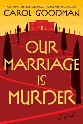 OUR MARRIAGE IS MURDER Carol Goodman WILLIAM MORROW2026 Paperback English ISBN：9780063398788 洋書 Fiction & Literature（小説＆...
