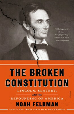BROKEN CONSTITUTION Noah Feldman PICADOR2022 Paperback English ISBN：9781250858788 洋書 Social Science（社会科学） History