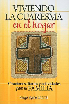 SPAーVIVIENDO LA CUARESMA EN EL Paige Byrne Shortal LIGUORI PUBN2010 Paperback Spanish ISBN：9780764818790 洋書 Social Scien...