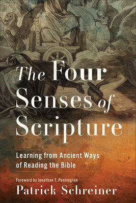 4 SENSES OF SCRIPTURE Patrick Schreiner Jonathan T. Pennington BAKER ACADEMIC2026 Paperback English ISBN：9781540968791 洋...