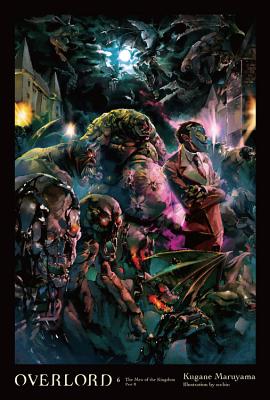 OVERLORD VOL 6 (LIGHT NOVEL) Overlord Kugane Maruyama SoーBin YEN PR2018 Hardcover English ISBN：9780316398794 洋書 Fiction ...