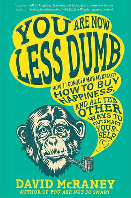 YOU ARE NOW LESS DUMB David McRaney GOTHAM BOOKS2014 Paperback English ISBN：9781592408795 洋書 Social Science（社会科学） Psycho...