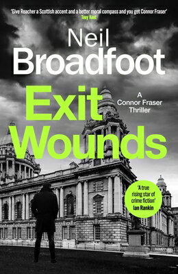 EXIT WOUNDS Neil Broadfoot CONSTABLE & ROBINSON2025 Hardcover English ISBN：9781408718797 洋書 Fiction & Literature（小説＆文芸） ...
