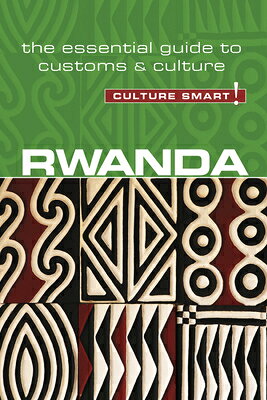 CULTURE SMART RWANDA ー CULTURE Culture Smart! The Essential Guide to Customs & Culture Brian Crawford Culture Smart! KUP...