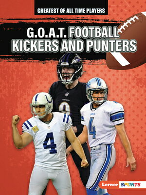 GOAT FOOTBALL KICKERS & PUNTER Greatest of All Time Players (Lerner (Tm) Sports) Audrey Stewart LERNER PUBN2024 Paperbac...
