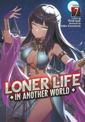 LONER LIFE IN ANOTHER WORLD (L Loner Life in Another World (Light Novel) Shoji Goji Saku Enomaru AIRSHIP2023 Paperback E...