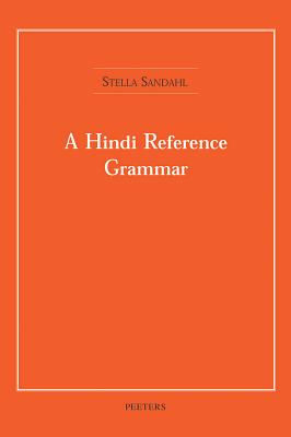 HINDI REF GRAMMAR S. Sandahl PEETERS PUB2000 Paperback English ISBN：9789042908802 洋書 Fiction & Literature（小説＆文芸） Literar...