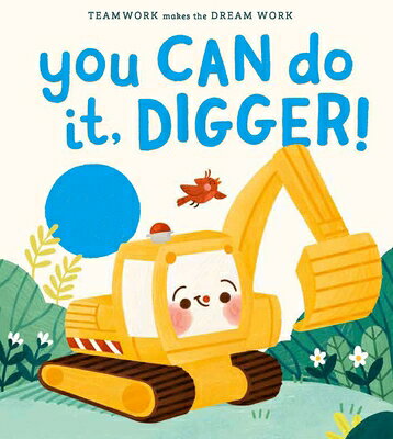 YOU CAN DO IT DIGGERーLIFT FLAP Teamwork Makes the Dream Work Jennifer Eckford Kay Hunt PAW PRINTS PUB2025 Hardcover Engl...