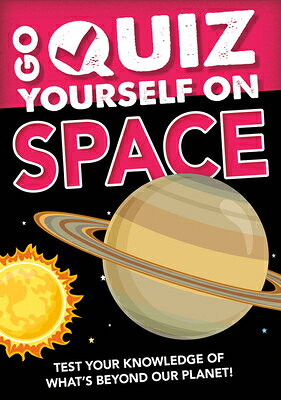 GO QUIZ YOURSELF ON SPACE Izzi Howell CRABTREE PUB2021 Paperback English ISBN：9781427128805 洋書 Books for kids（児童書） Juven...