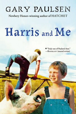 HARRIS & ME Gary Paulsen HARCOURT BRACE & CO2007 Paperback English ISBN：9780152058807 洋書 Books for kids（児童書） Juvenile Fi...