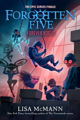 FOREVER ROGUE (THE FORGOTTEN 5 The Forgotten Five Lisa McMann PUTNAM YOUNG READERS2026 Hardcover English ISBN：9780593698...