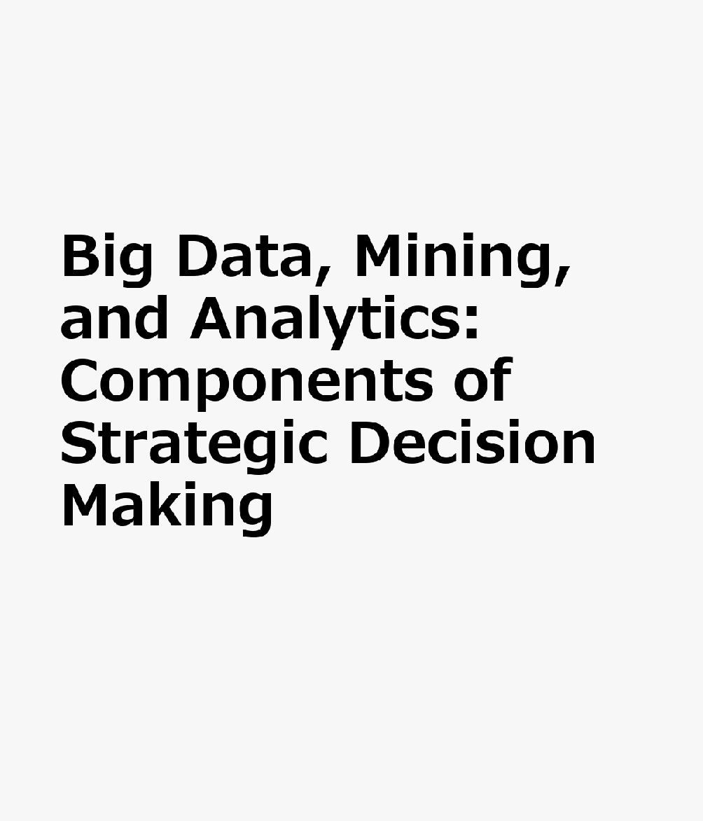 BIG DATA MINING & ANALYTICS Stephan Kudyba AUERBACH PUBN2019 Paperback English ISBN：9780367378813 洋書 Computers & Science...