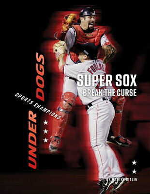 SUPER SOX BREAK THE CURSE Underdogs: Sports Champions Martin Gitlin 45TH PARALLEL PR2023 Paperback English ISBN：97816689...