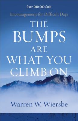 BUMPS ARE WHAT YOU CLIMB ON Warren W. Wiersbe BAKER PUB GROUP2016 Paperback English ISBN：9780801018817 洋書 Social Science...