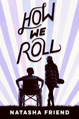 HOW WE ROLL Natasha Friend SQUARE FISH2019 Paperback English ISBN：9781250308818 洋書 NonーClassifiable（その他）
