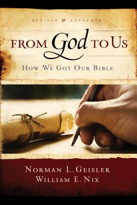 FROM GOD TO US REVISED EXPANDE Norman L. Geisler William E. Nix MOODY PUBL2012 Paperback Revised, Expand English ISBN：97...