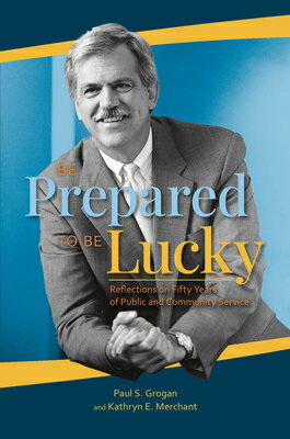 BE PREPARED TO BE LUCKY Paul S. Grogan Kathryn E. Merchant ORANGE FRAZER PR2024 Paperback English ISBN：9781949248821 洋書 ...