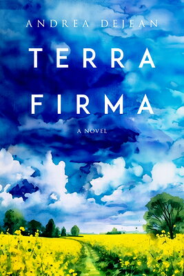 TERRA FIRMA Andrea Dejean RUNNING WILD PR2025 Paperback English ISBN：9781960018823 洋書 Fiction & Literature（小説＆文芸） Fiction