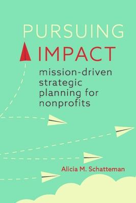 PURSUING IMPACT Alicia M. Schatteman JOHNS HOPKINS UNIV PR2024 Paperback English ISBN：9781421448824 洋書 Business & SelfーC...