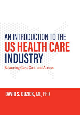 INTRO TO THE US HEALTH CARE IN David S. Guzick JOHNS HOPKINS UNIV PR2020 Hardcover English ISBN：9781421438825 洋書 Compute...
