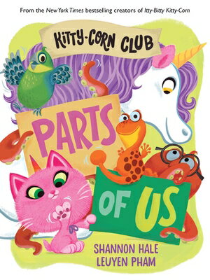 KITTYーCORN CLUB PARTS OF US A KittyーCorn Club Book Shannon Hale Leuyen Pham ABRAMS APPLESEED2025 Board　Books English ISB...