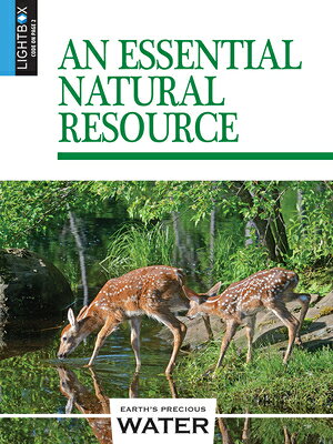 ESSENTIAL NATURAL RESOURCE Earth's Precious Water Joy Gregory LIGHTBOX LEARNING2018 Library　Binding English ISBN：9781510...