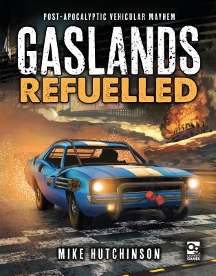 GASLANDS REFUELLED Gaslands Mike Hutchinson OSPREY PUB INC2019 Hardcover English ISBN：9781472838834 洋書 Fiction & Literat...
