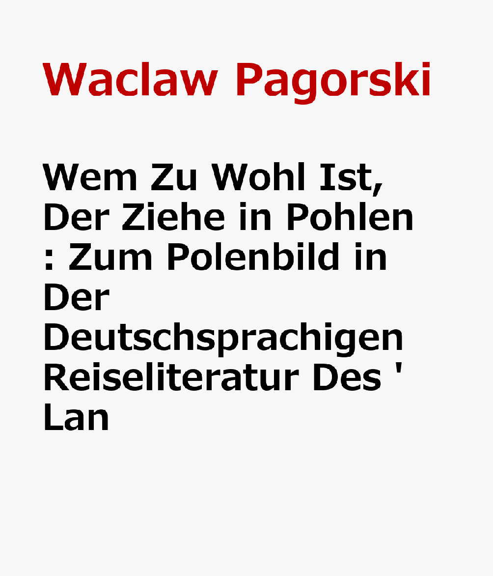 GERーWEM ZU WOHL IST DER ZIEHE Verffentlichungen Des NordostーInstituts Waclaw Pagorski HARRASSOWITZ VERLAG2022 Hardcover ...