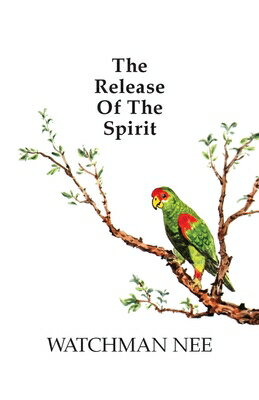 RELEASE OF THE SPIRIT Watchman Nee CHRISTIAN FELLOWSHIP PUBL2000 Paperback English ISBN：9780935008838 洋書 Social Science（...