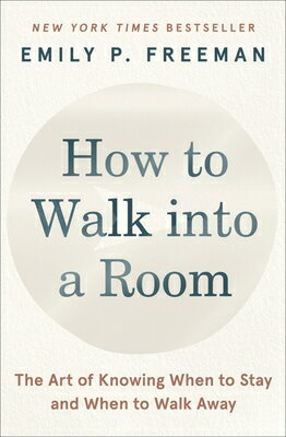 HT WALK INTO A ROOM Emily P. Freeman HARPER ONE2025 Paperback English ISBN：9780063328839 洋書 Business & SelfーCulture（ビジネス...