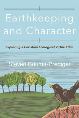 EARTHKEEPING & CHARACTER Steven BoumaーPrediger BAKER ACADEMIC2019 Paperback English ISBN：9780801098840 洋書 Social Science...