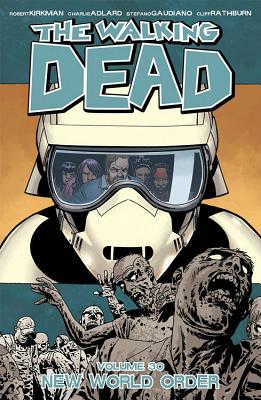 WALKING DEAD V30 NEW WORLD ORD Walking Dead Robert Kirkman Charlie Adlard Stefano Gaudiano IMAGE COMICS2018 Paperback En...