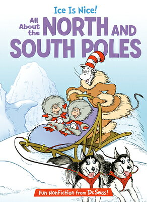 ICE IS NICE ALL ABT THE NORTH Cat in the Hat's Learning Library Bonnie Worth Aristides Ruiz Joe Mathieu RANDOM HOUSE2025...