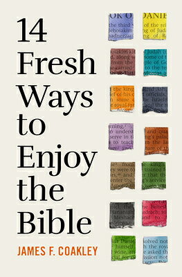 14 FRESH WAYS TO ENJOY THE BIB James Coakley MOODY PUBL2023 Paperback English ISBN：9780802428851 洋書 Social Science（社会科学）...