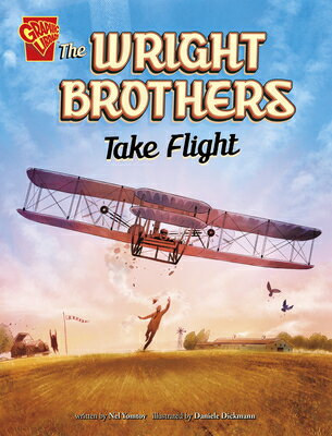 WRIGHT BROTHERS TAKE FLIGHT Great Moments in History Nel Yomtov Daniele Dickmann CAPSTONE PR2024 Paperback English ISBN：...