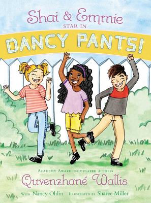 SHAI & EMMIE STAR IN DANCY PAN Shai & Emmie Story Quvenzhane Wallis Nancy Ohlin Sharee Miller SIMON & SCHUSTER BOOKS YOU...