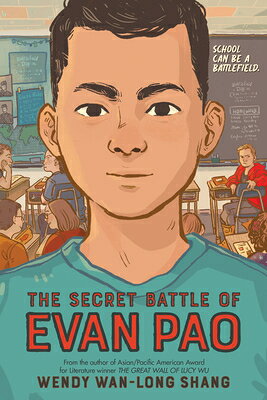 SECRET BATTLE OF EVAN PAO Wendy WanーLong Shang SCHOLASTIC2022 Hardcover English ISBN：9781338678857 洋書 Books for kids（児童書...